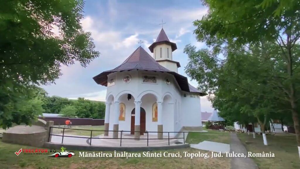Mănăstirea Înălțarea Sfintei Cruci, Topolog, Jud. Tulcea, România ...
